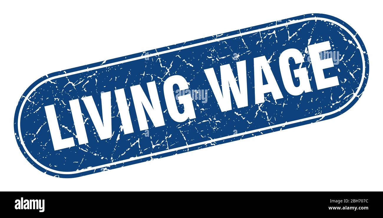living wage sign. living wage grunge blue stamp. Label Stock Vector ...