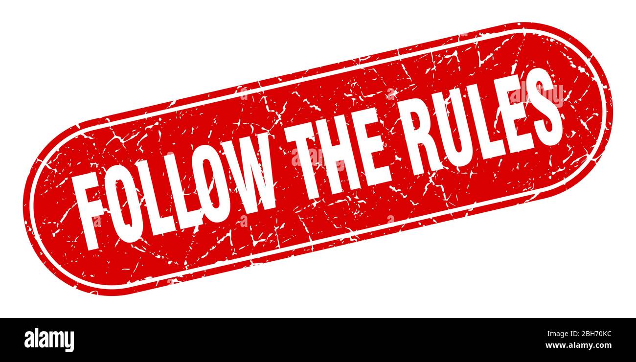 follow the rules sign. follow the rules grunge red stamp. Label Stock ...
