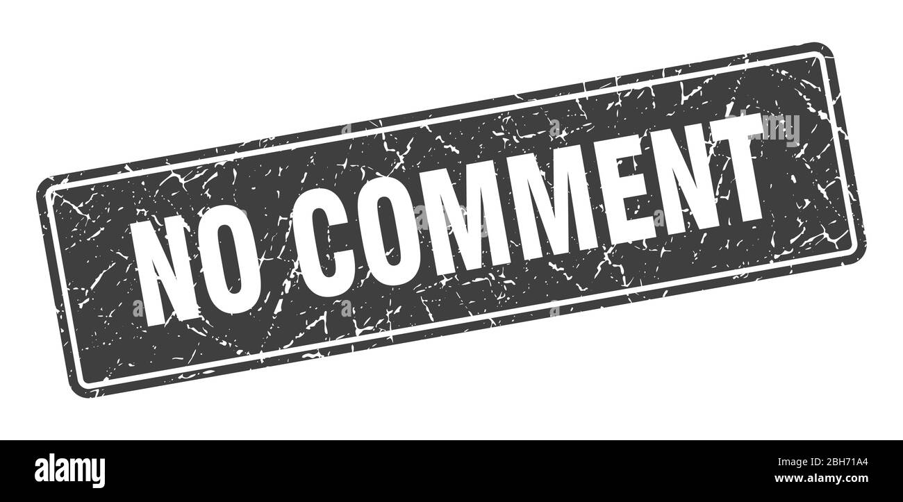 no comment stamp. no comment vintage black label. Sign Stock Vector ...