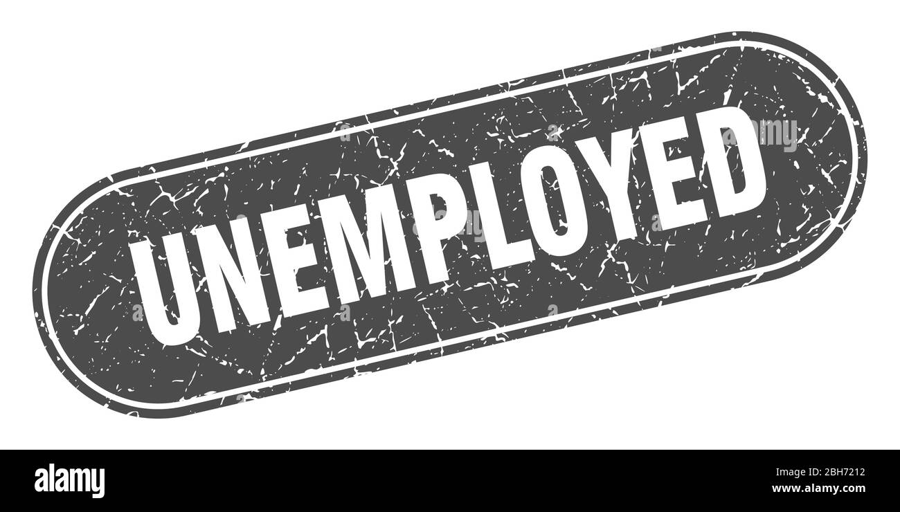 unemployed sign. unemployed grunge black stamp. Label Stock Vector ...