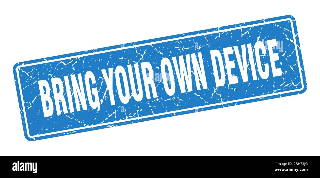 bring your own device stamp. bring your own device vintage blue label. Sign Stock Vector Image ...