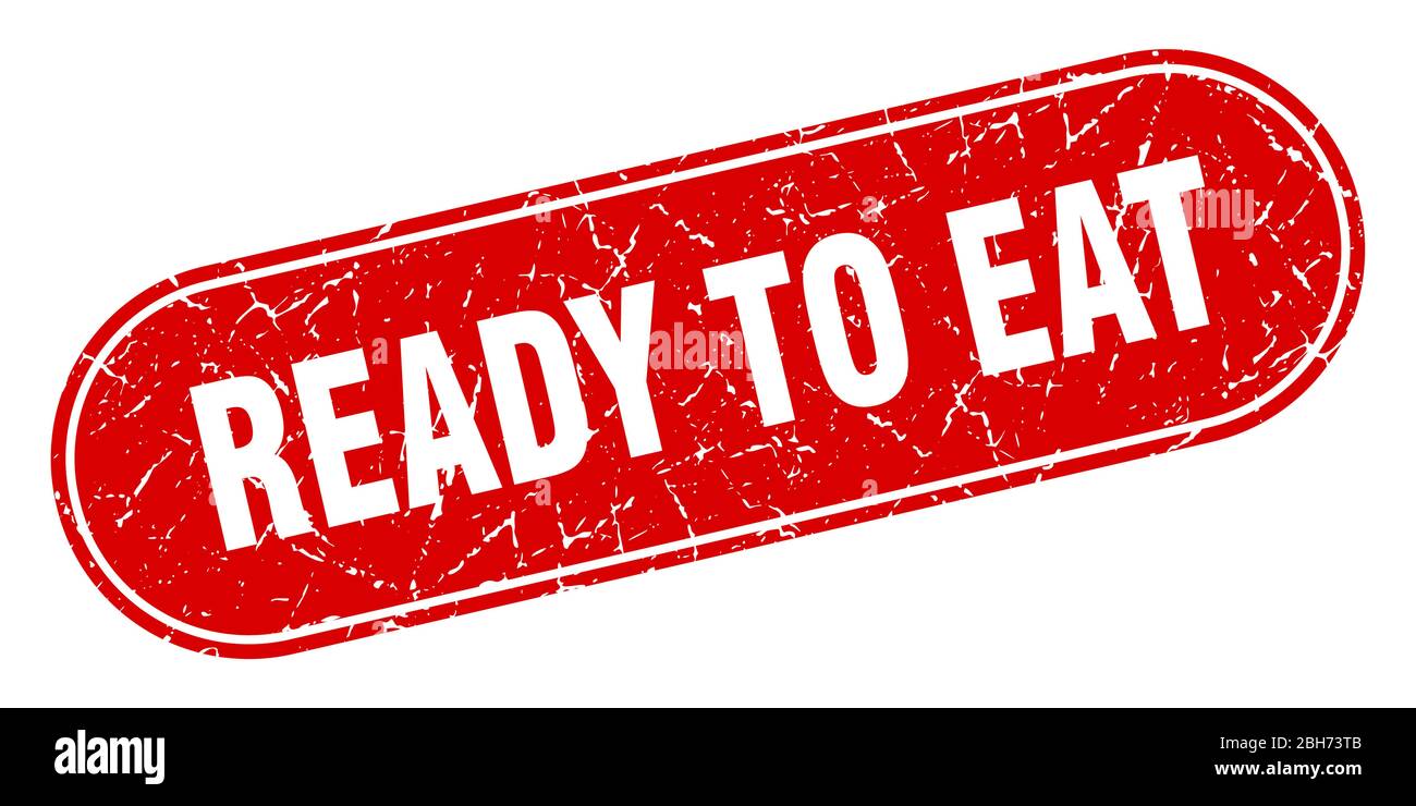 ready to eat sign. ready to eat grunge red stamp. Label Stock Vector ...