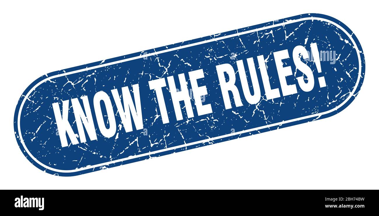 know the rules sign. know the rules grunge blue stamp. Label Stock ...