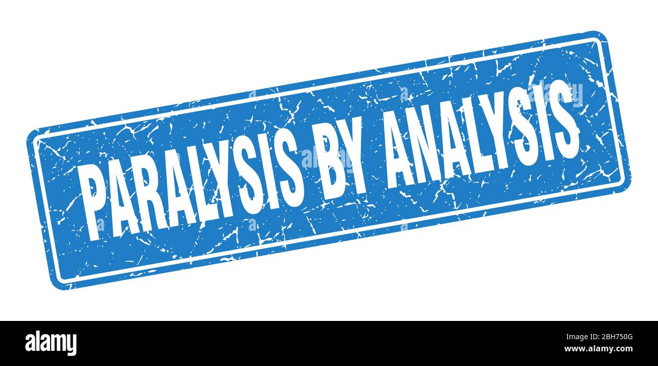 paralysis by analysis stamp. paralysis by analysis vintage blue label ...