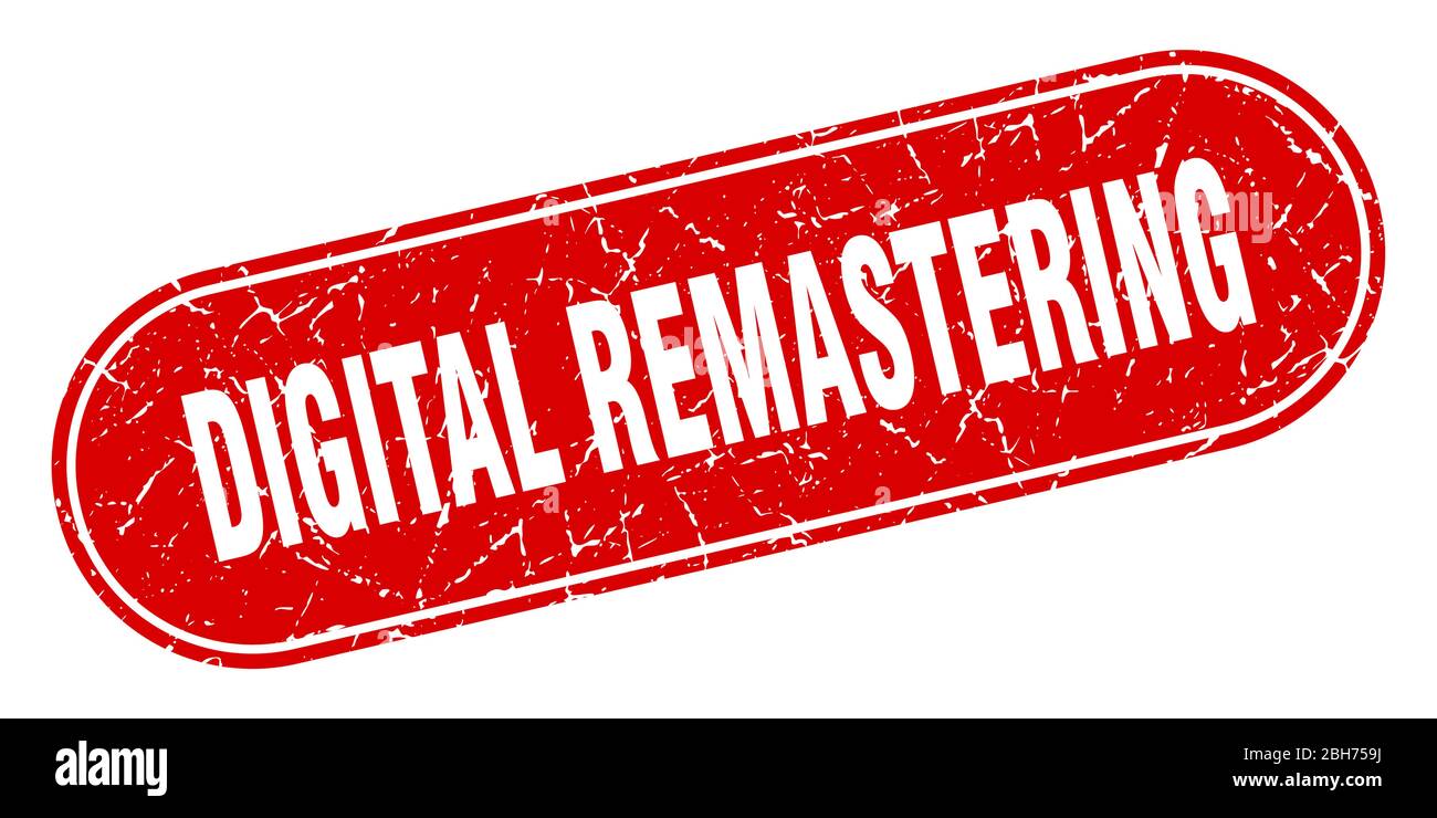 digital remastering sign. digital remastering grunge red stamp. Label ...