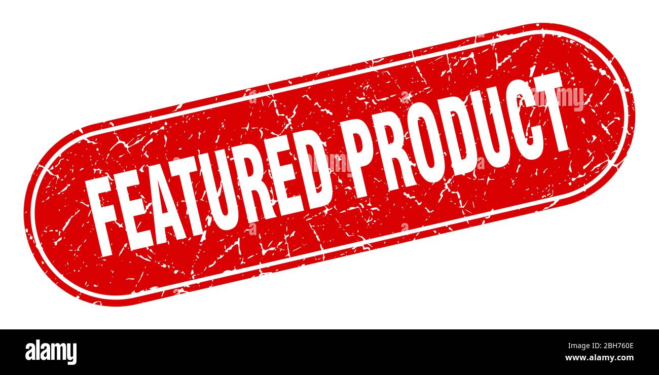 featured product sign. featured product grunge red stamp. Label Stock ...