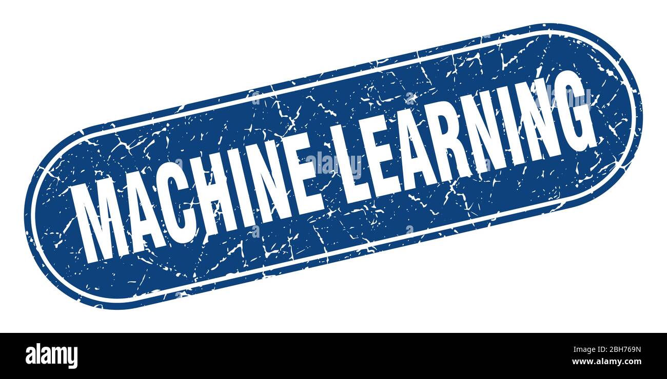 machine learning sign. machine learning grunge blue stamp. Label Stock ...