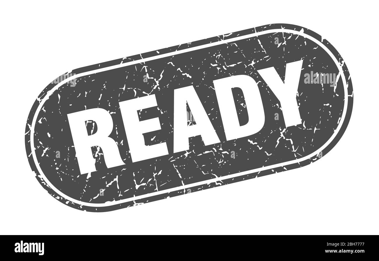 ready sign. ready grunge black stamp. Label Stock Vector Image & Art ...