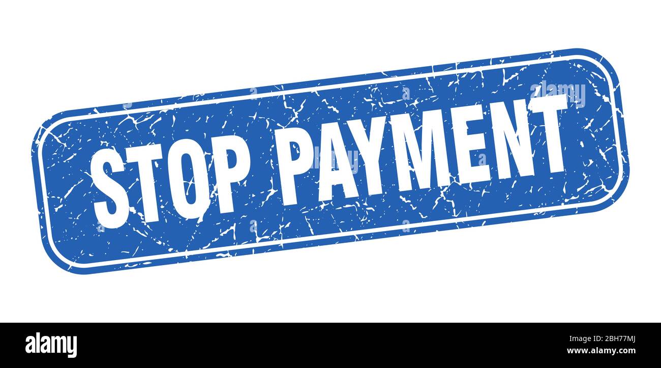 stop payment stamp. stop payment square grungy blue sign Stock Vector ...