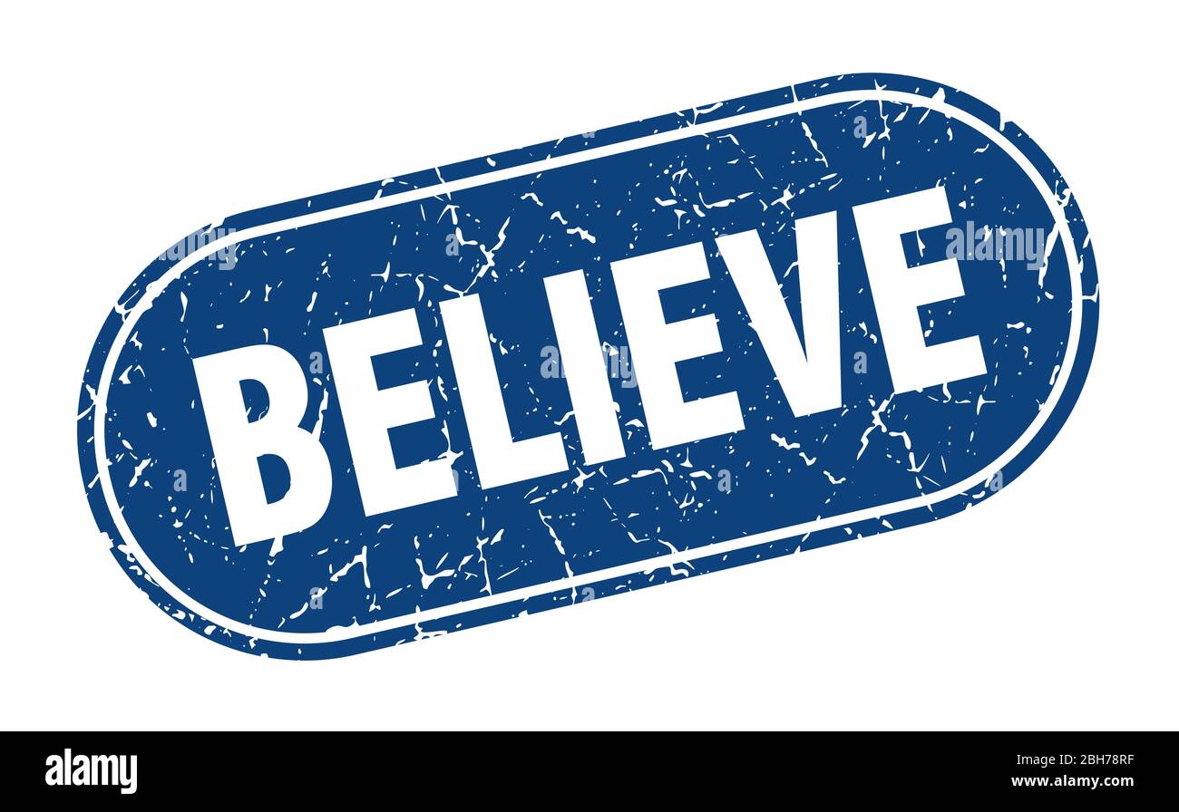 believe sign. believe grunge blue stamp. Label Stock Vector Image & Art ...