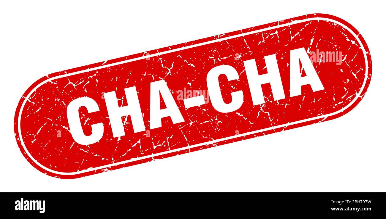 cha-cha sign. cha-cha grunge red stamp. Label Stock Vector Image & Art ...