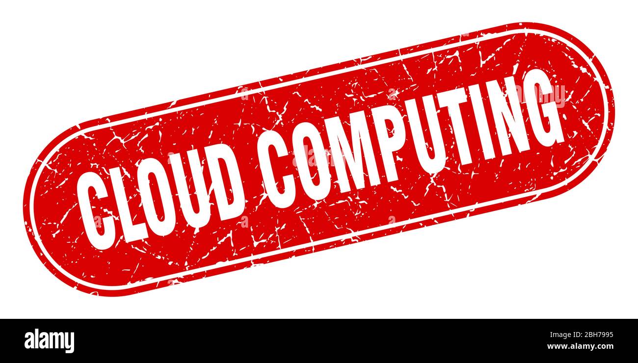 cloud computing sign. cloud computing grunge red stamp. Label Stock ...