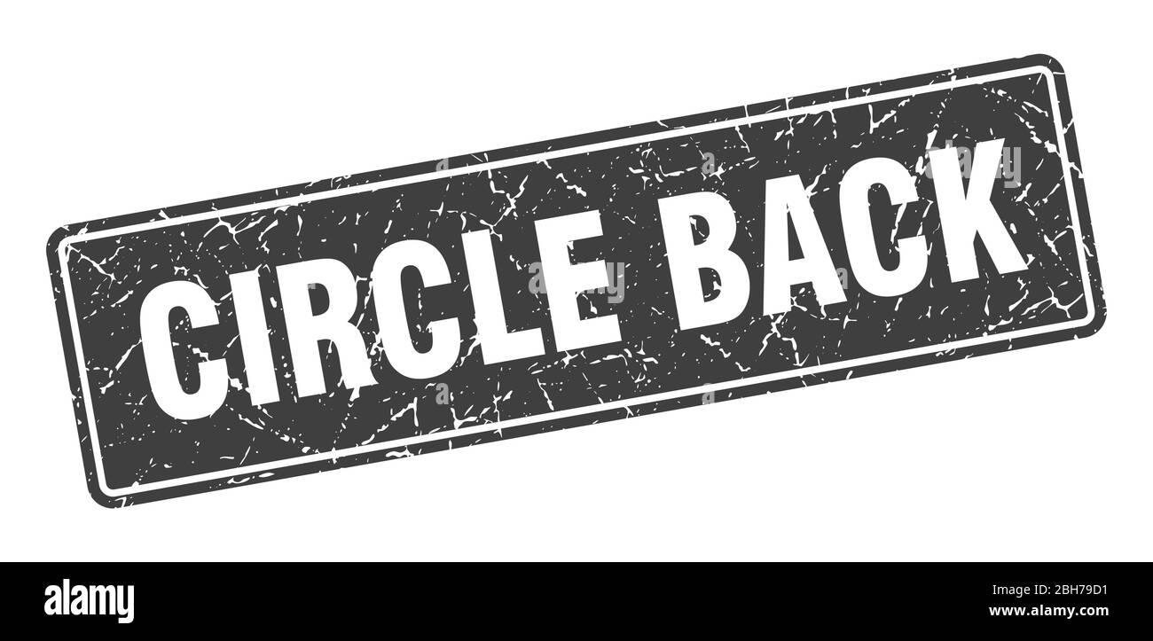 circle back stamp. circle back vintage black label. Sign Stock Vector ...