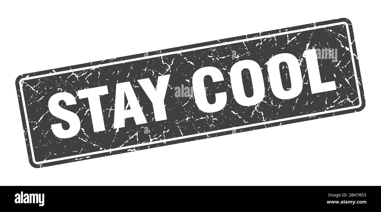 stay cool stamp. stay cool vintage black label. Sign Stock Vector Image ...