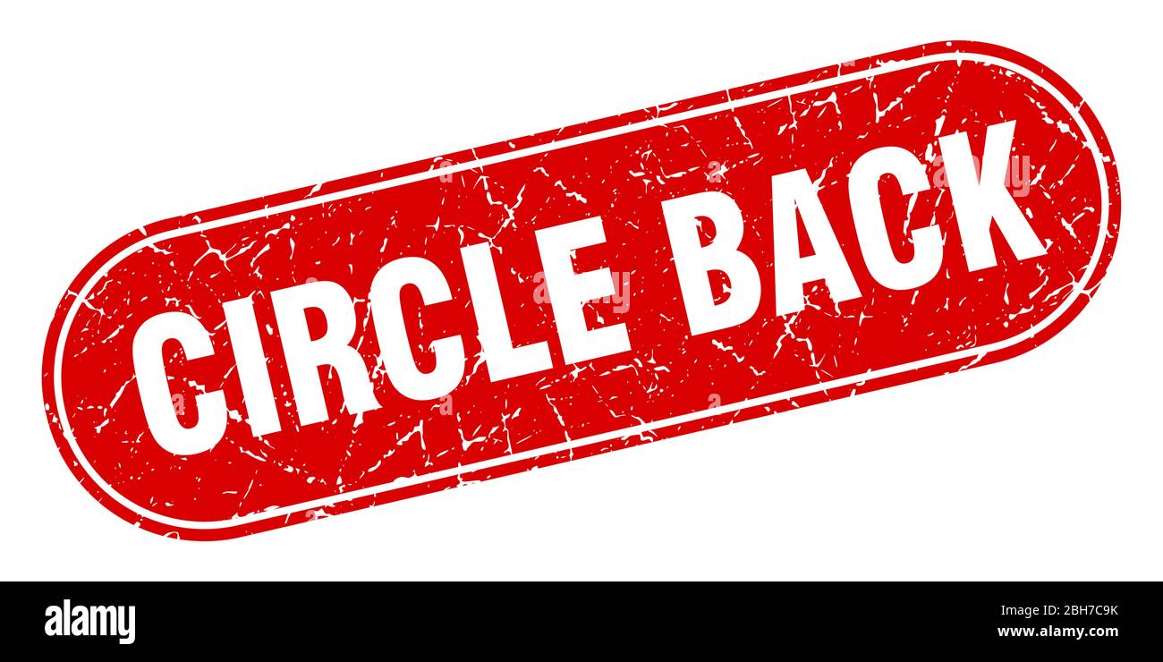 circle back sign. circle back grunge red stamp. Label Stock Vector ...