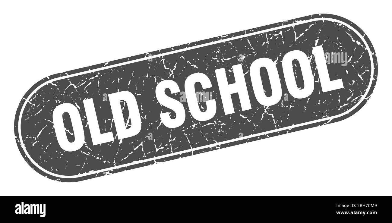 old school sign. old school grunge black stamp. Label Stock Vector ...