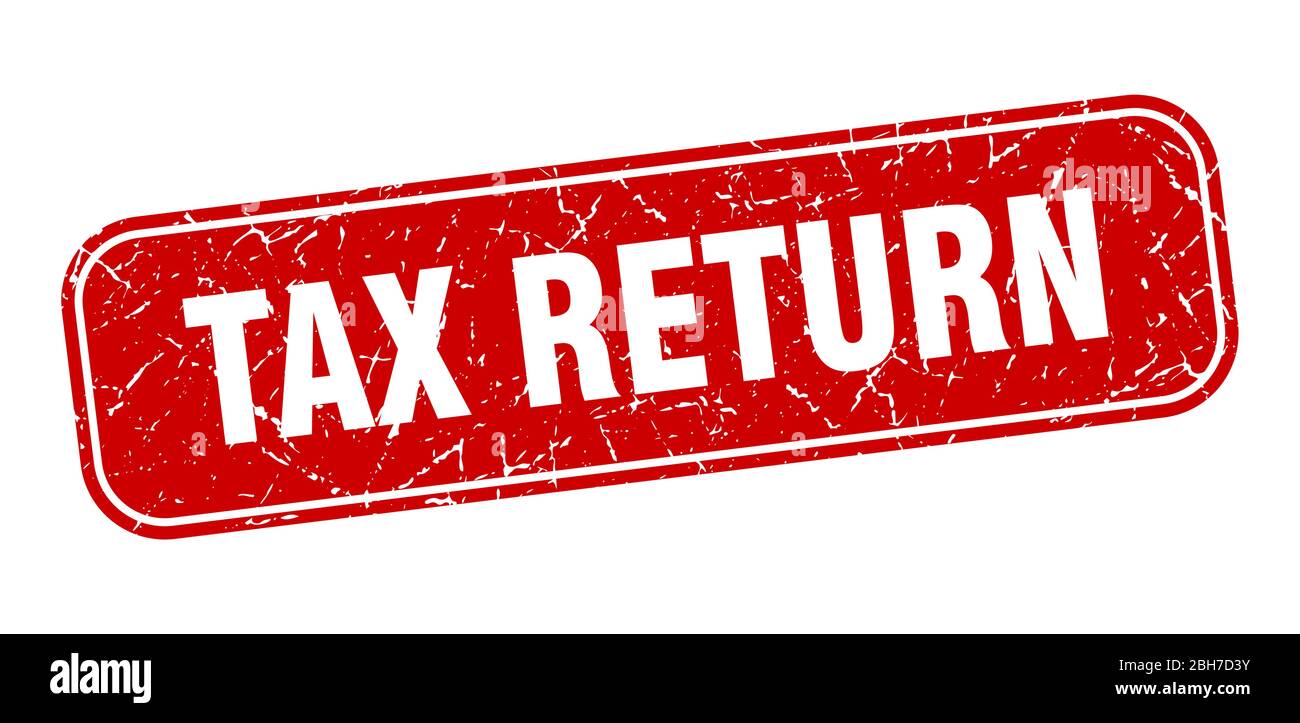 tax return stamp. tax return square grungy red sign Stock Vector Image ...