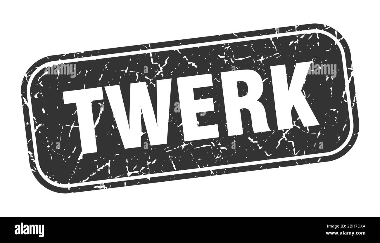 Twerk Stamp Twerk Square Grungy Black Sign Stock Vector Image And Art Alamy
