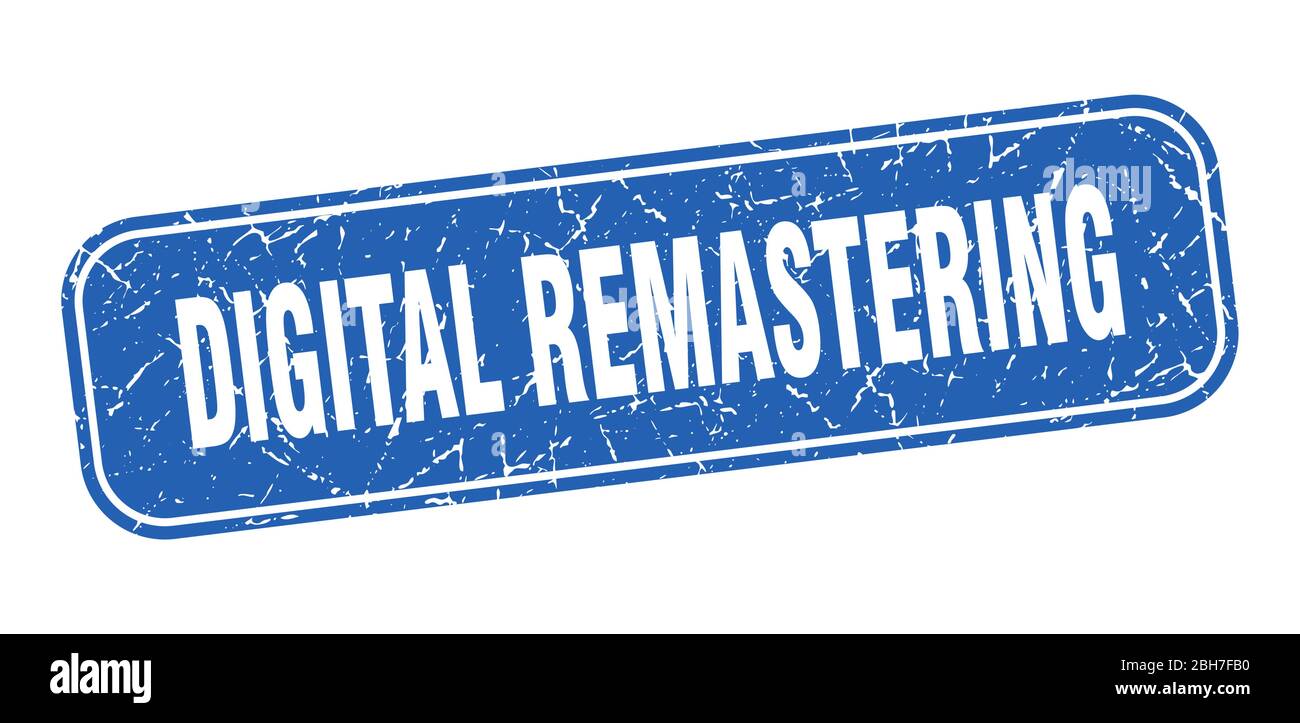 digital remastering stamp. digital remastering square grungy blue sign ...