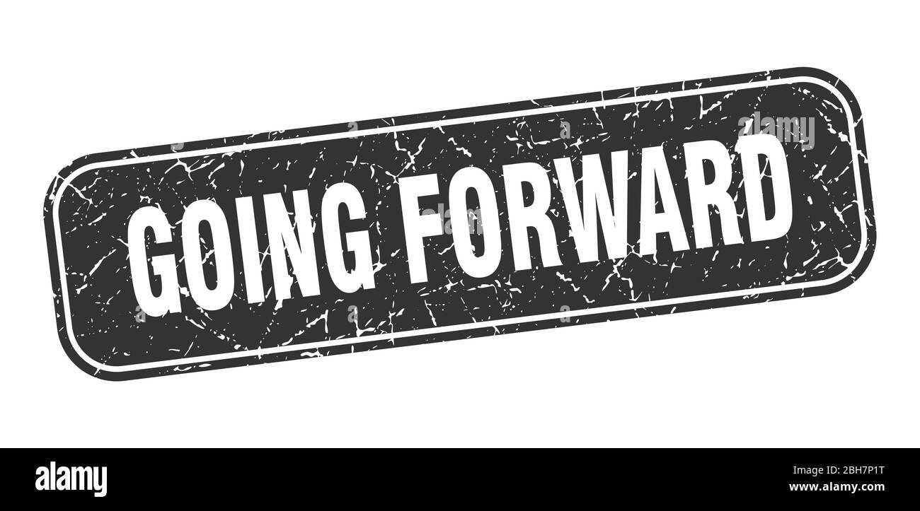 going forward stamp. going forward square grungy black sign Stock ...