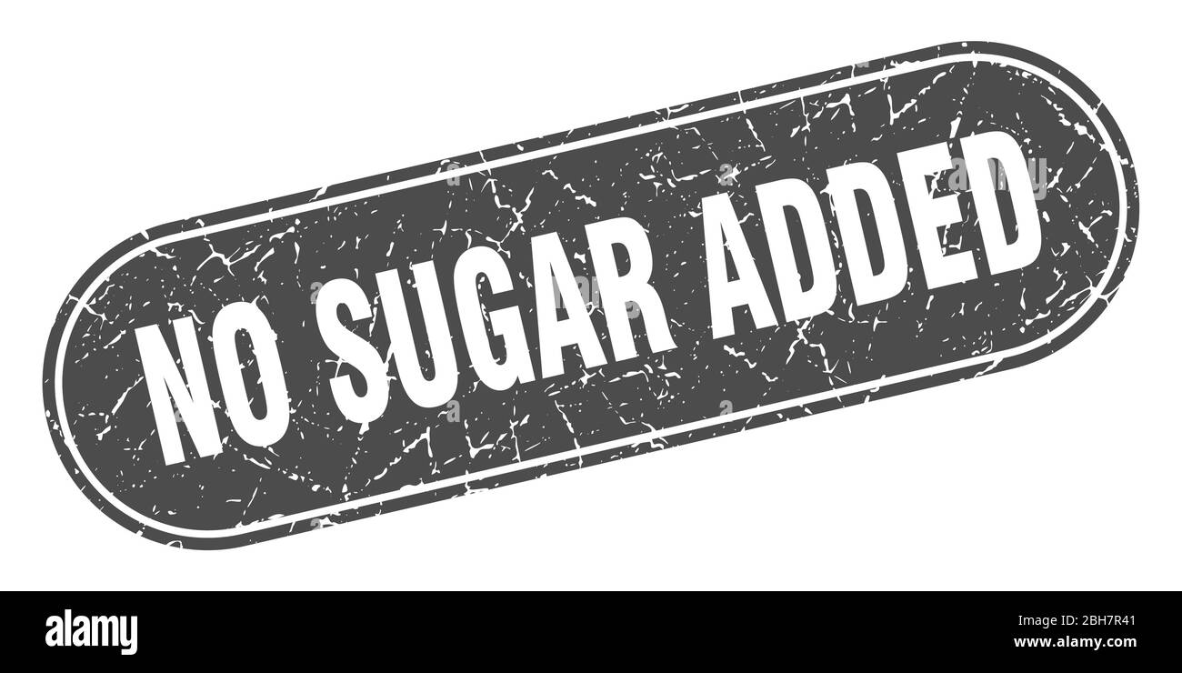 no sugar added sign. no sugar added grunge black stamp. Label Stock ...