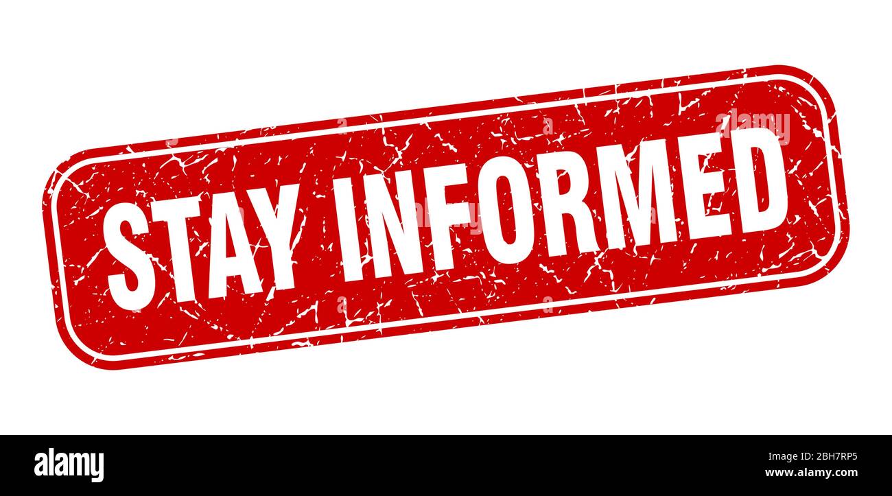 stay informed stamp. stay informed square grungy red sign Stock Vector ...