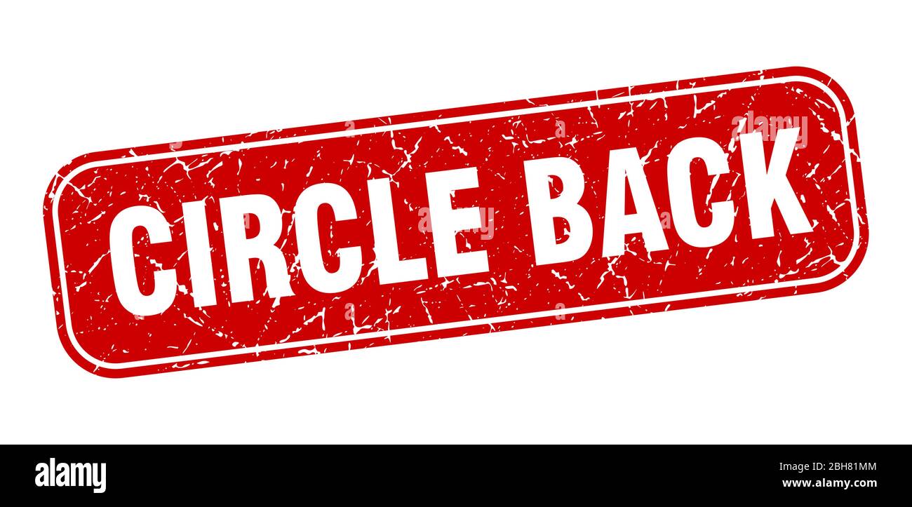 circle back stamp. circle back square grungy red sign Stock Vector ...