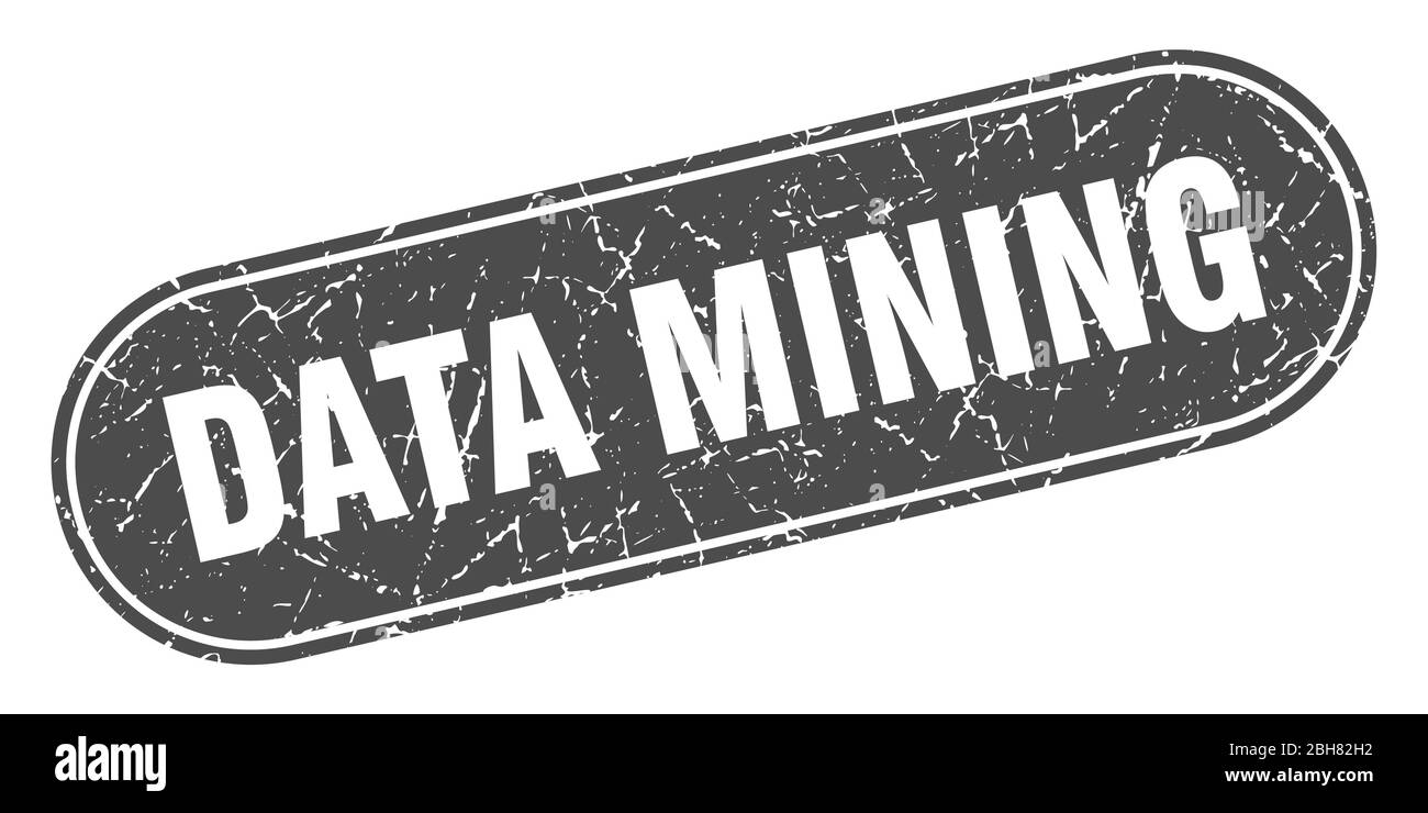 data mining sign. data mining grunge black stamp. Label Stock Vector ...