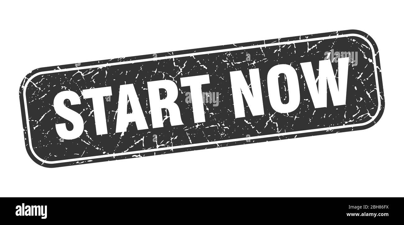 start now stamp. start now square grungy black sign Stock Vector Image & Art - Alamy