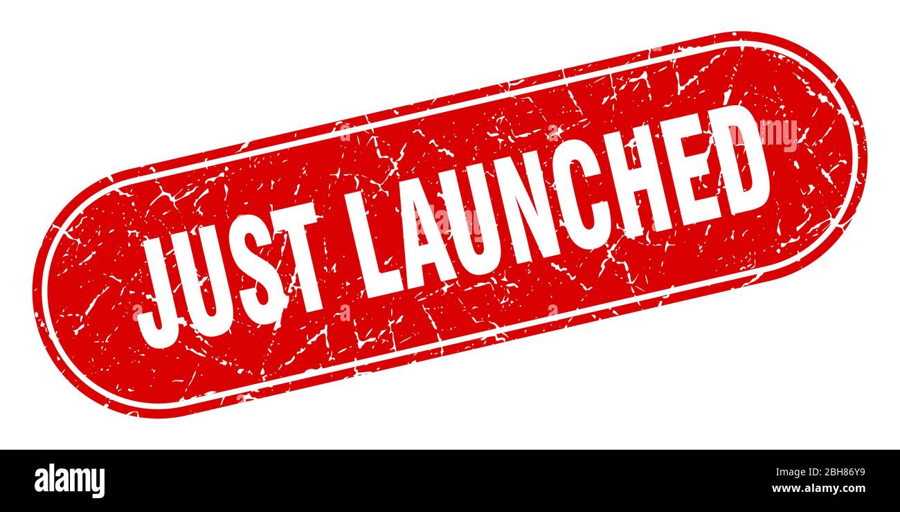 just launched sign. just launched grunge red stamp. Label Stock Vector ...