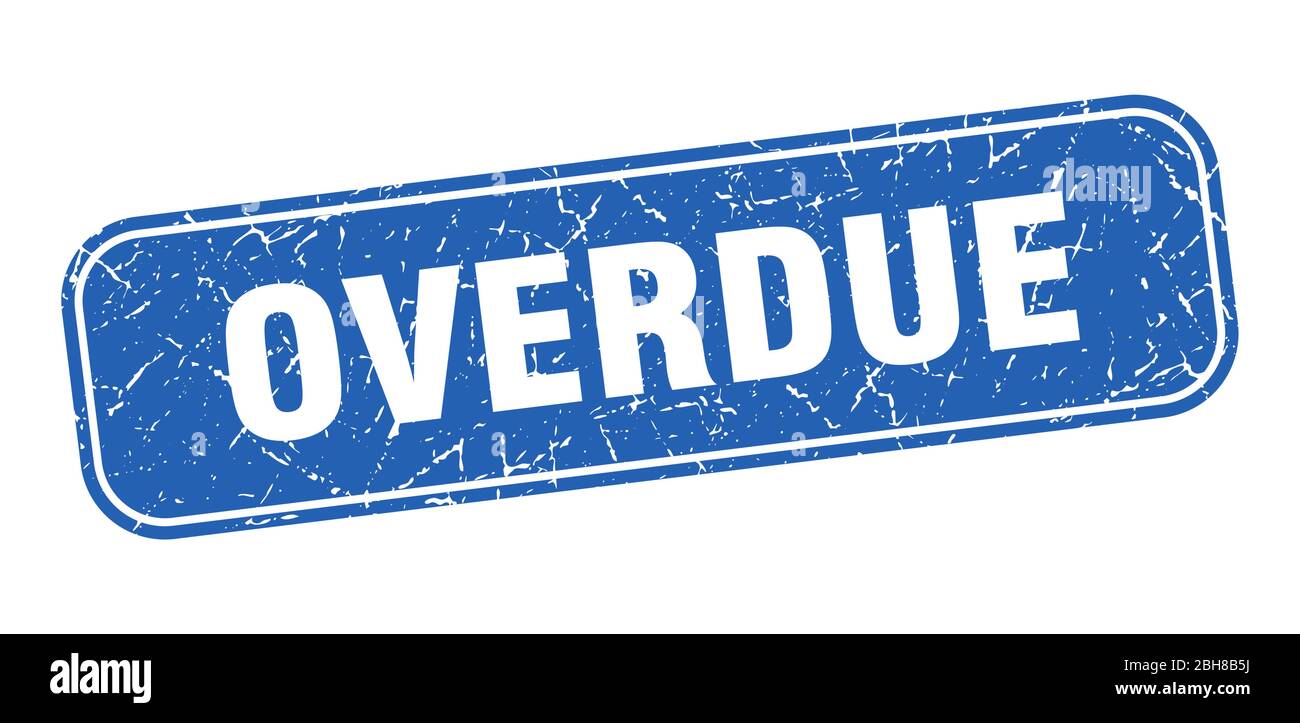 overdue stamp. overdue square grungy blue sign Stock Vector Image & Art ...