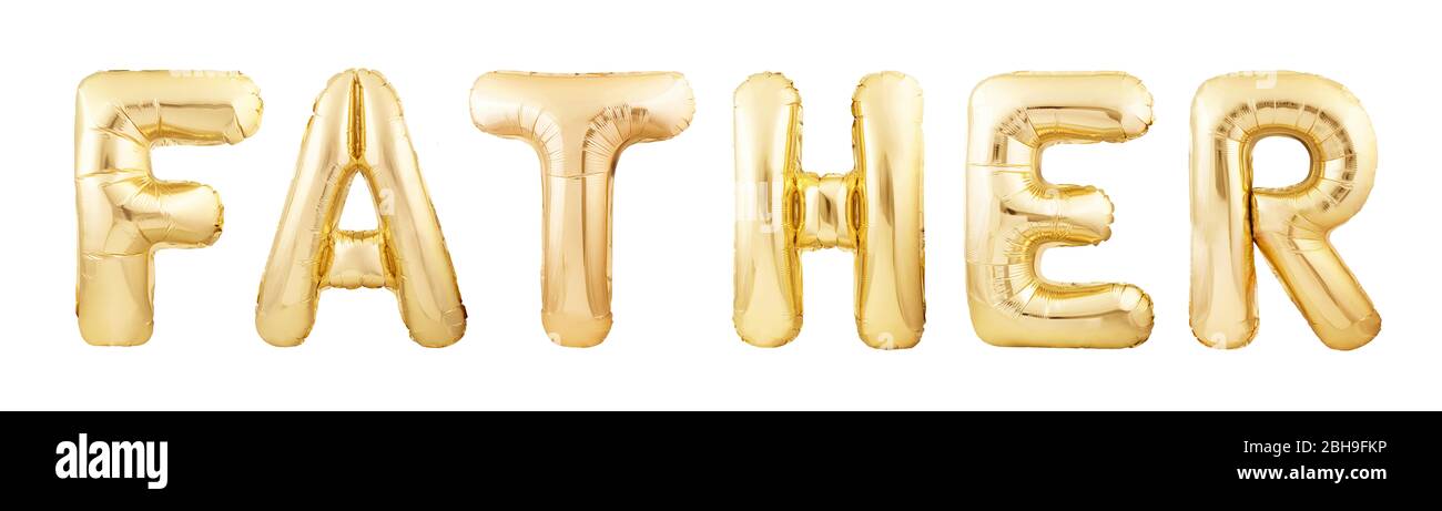 Father word concept made of golden inflatable balloons isolated on ...