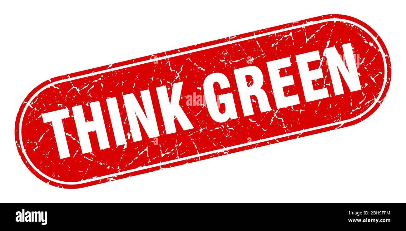think green sign. think green grunge red stamp. Label Stock Vector ...