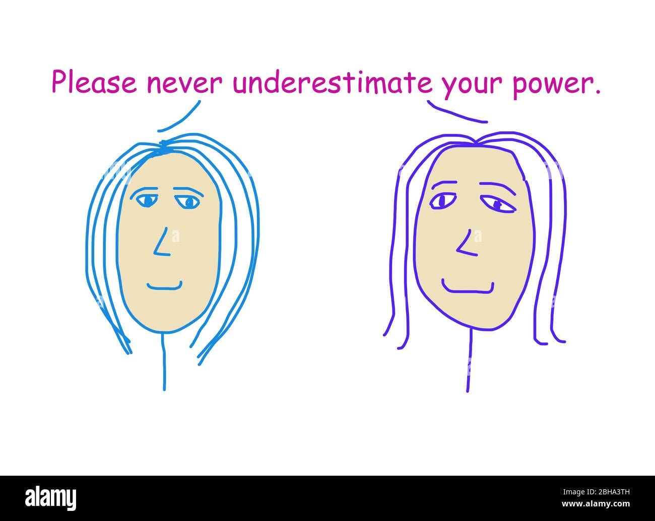 Color cartoon of two smiling women saying please never underestimate ...