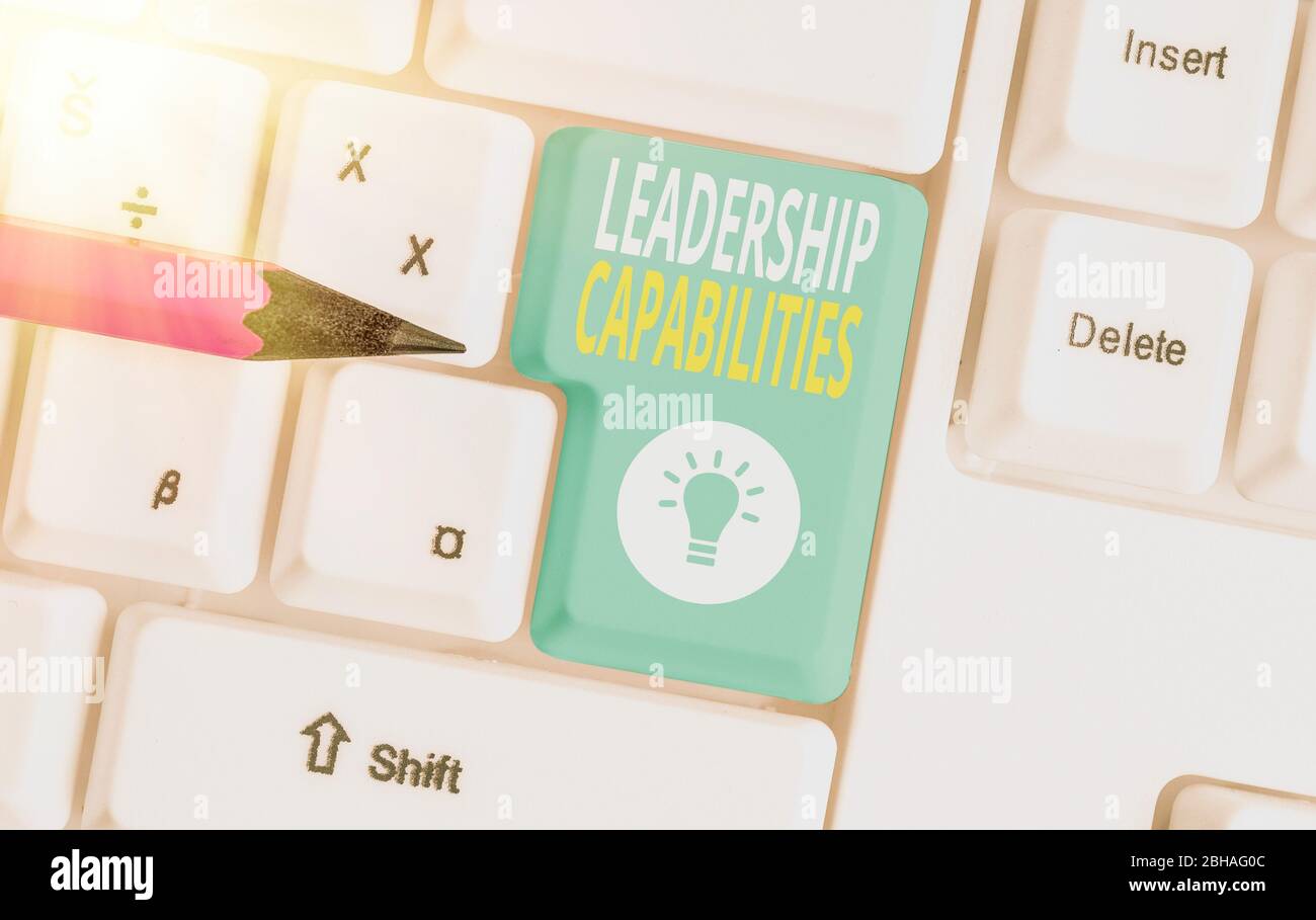 Text sign showing Leadership Capabilities. Business photo showcasing ...