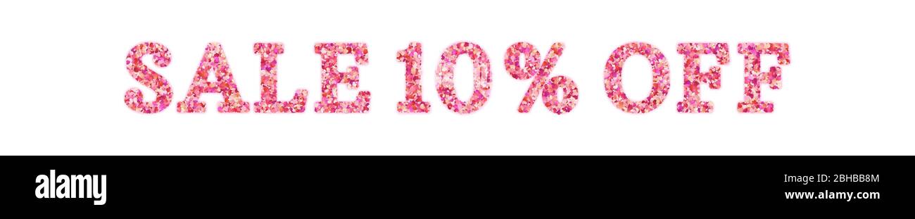 Sale sign with letters and numbers made of hearts. SALE 10 percent OFF ...
