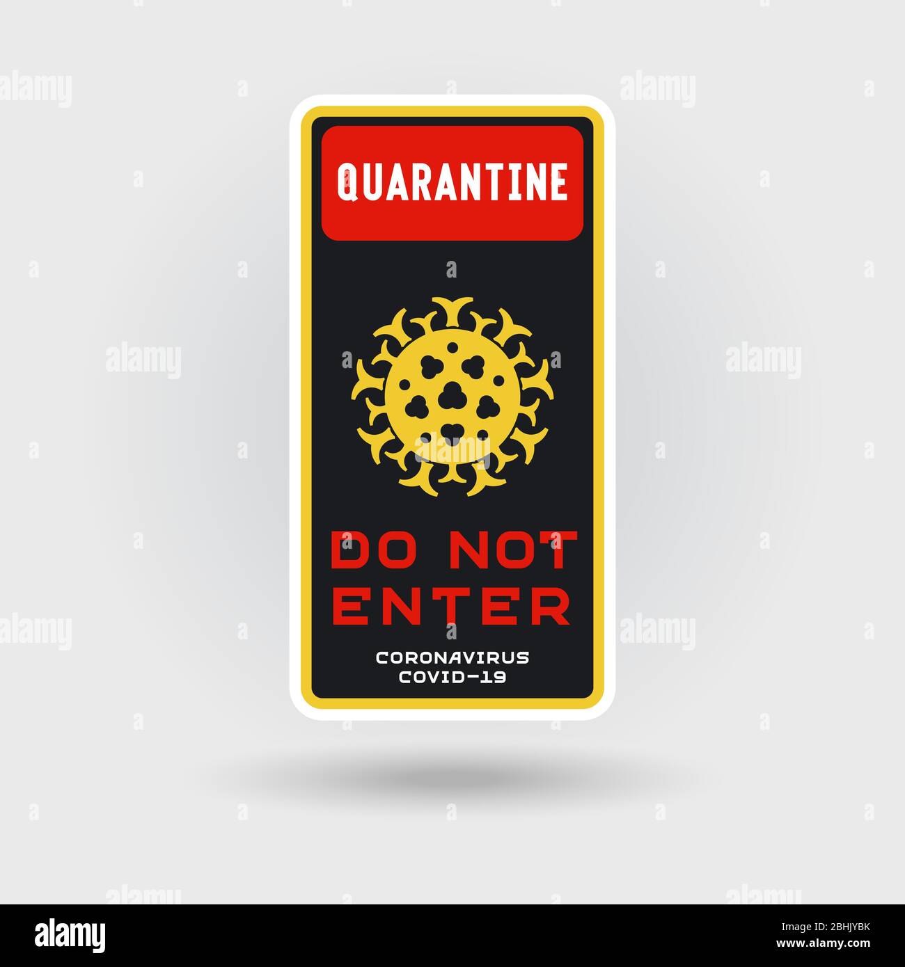 COVID-19 Coronavirus quarantine warning sign. Includes a stylized ...