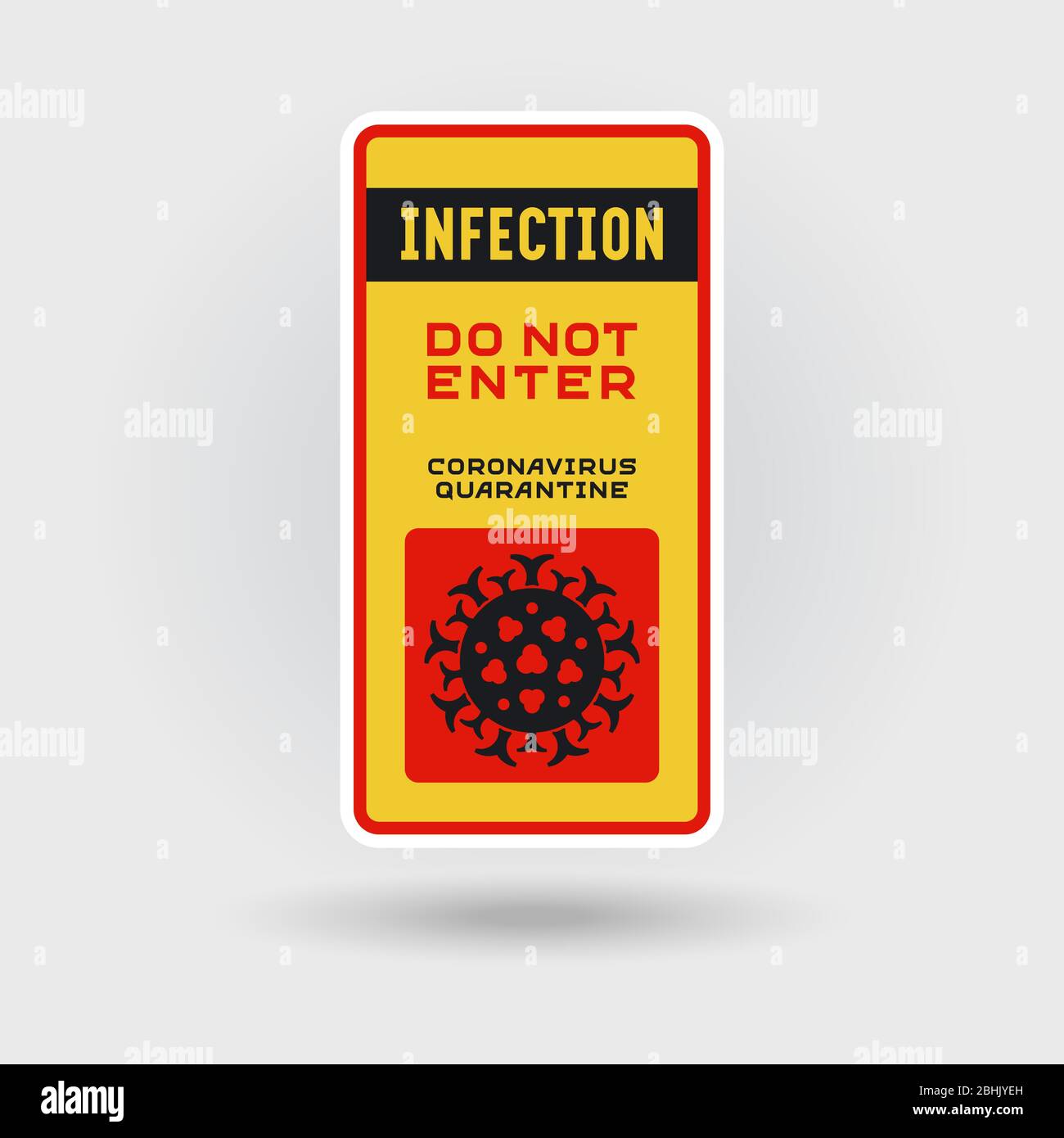 COVID-19 Coronavirus quarantine warning sign. Includes a stylized virus ...