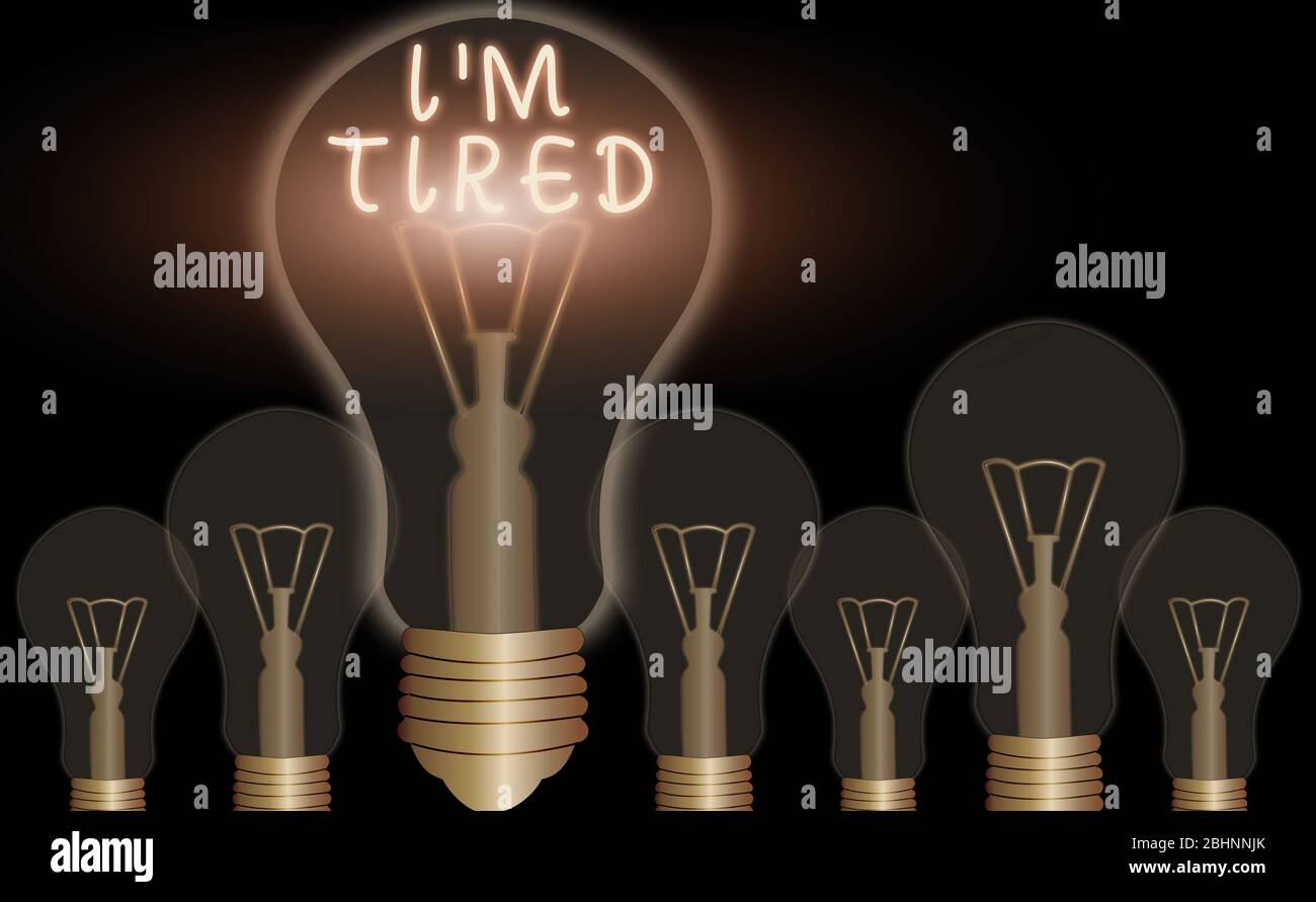 Conceptual hand writing showing I M Tired. Concept meaning drained of ...