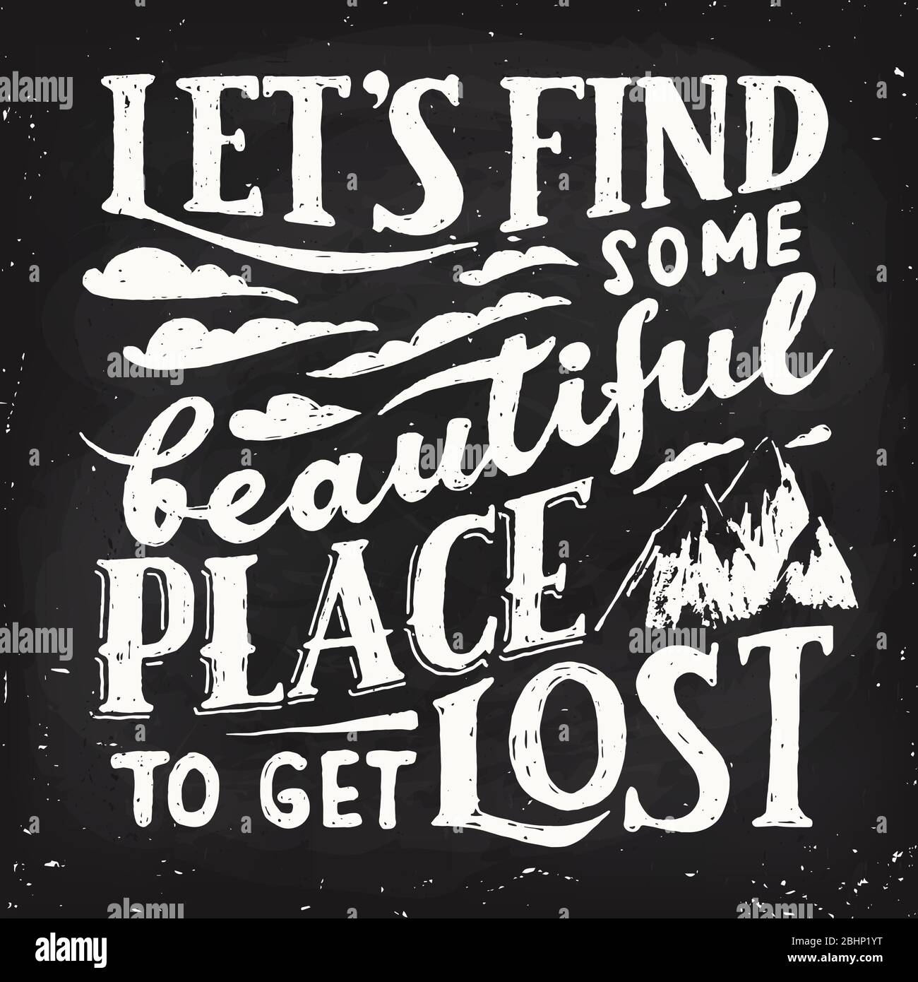 Motivational poster with lettering in vintage style blackboard design ...