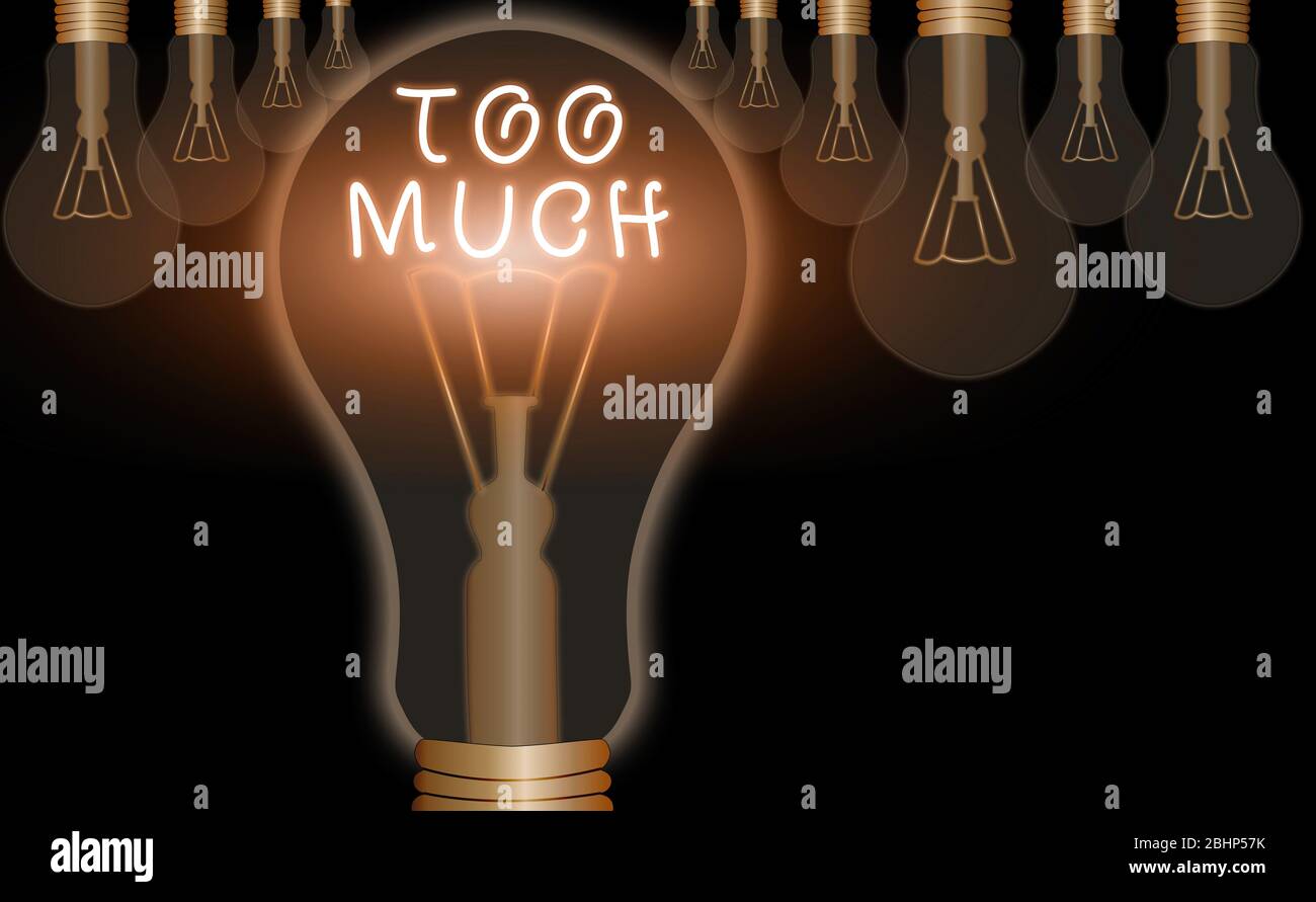 Writing note showing Too Much. Business concept for an intolerable ...