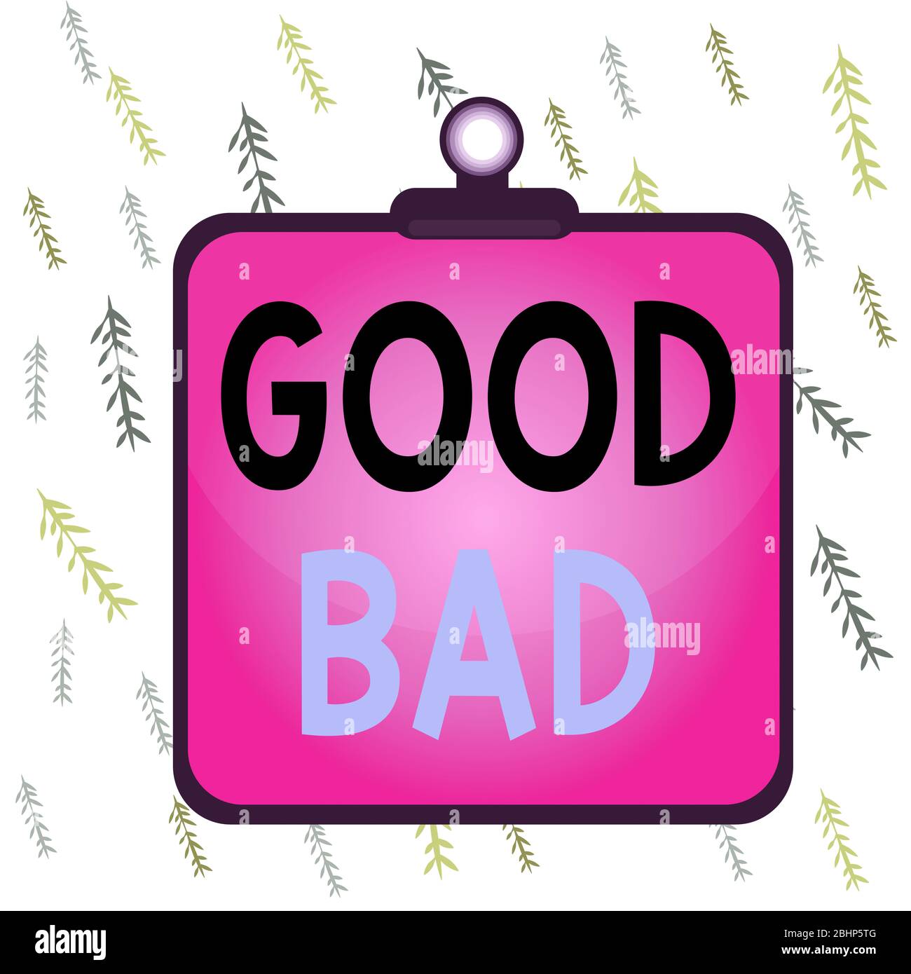 Handwriting text Good Bad. Conceptual photo to seem to be going to have ...