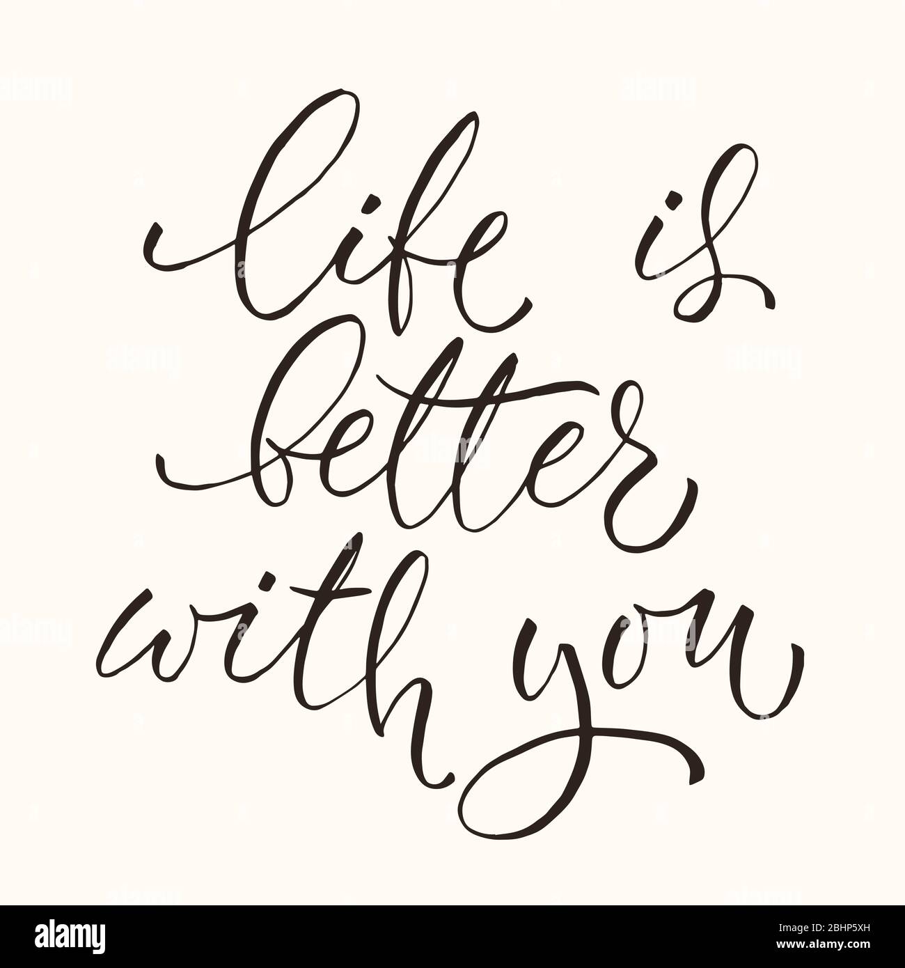 Vector Life Is Better With You lettering design Stock Vector Image ...