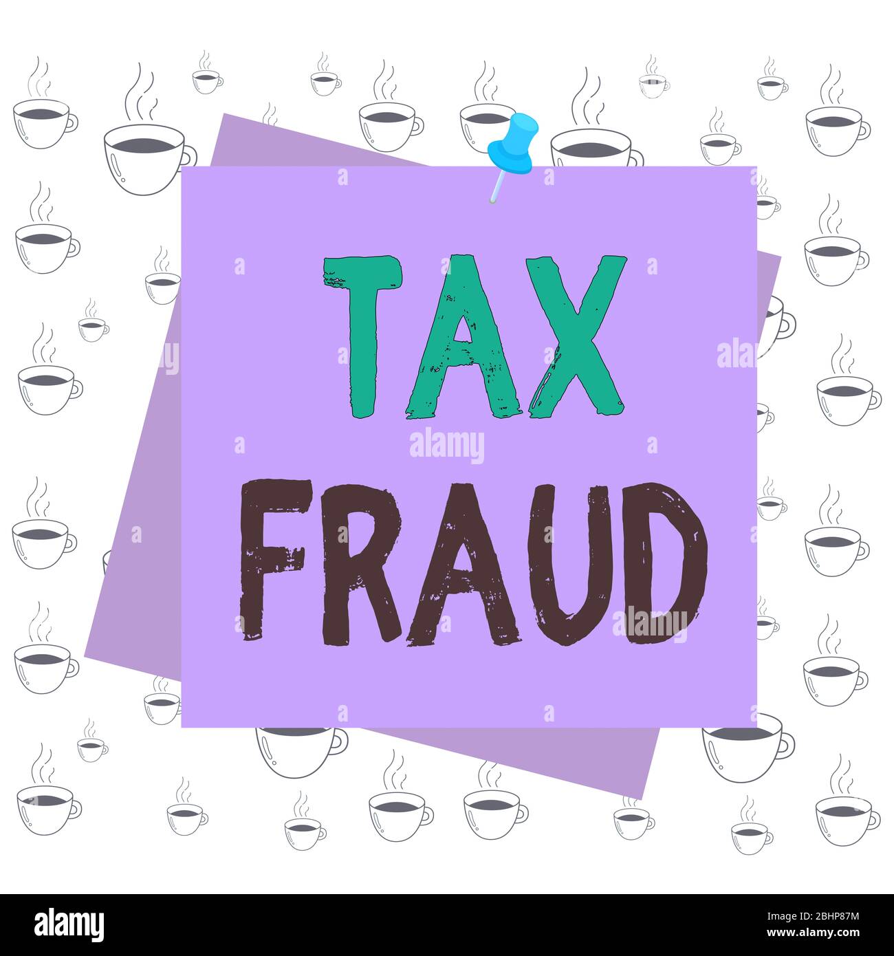 Writing note showing Tax Fraud. Business concept for entails cheating ...