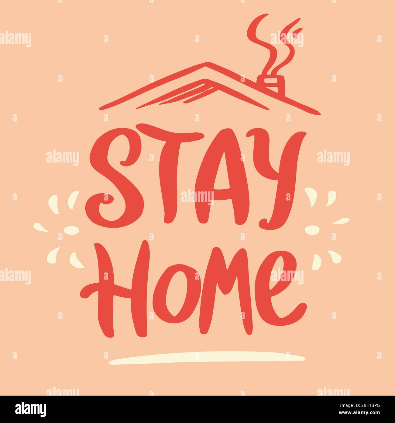 Coronavirus COVID-19. Stay home. Calligraphic quote. Motivational ...