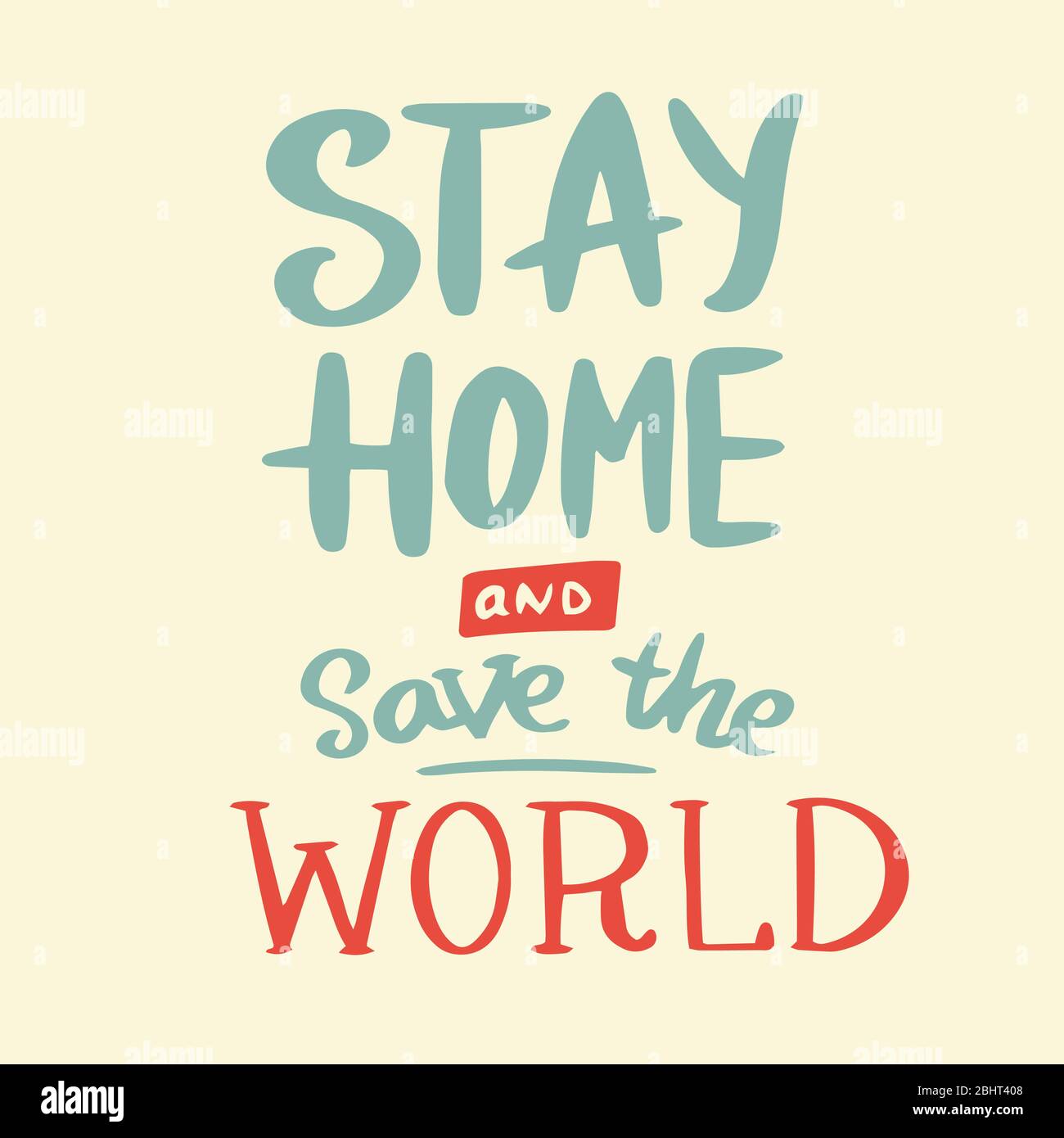 Coronavirus COVID-19. Stay home. Calligraphic quote. Motivational ...