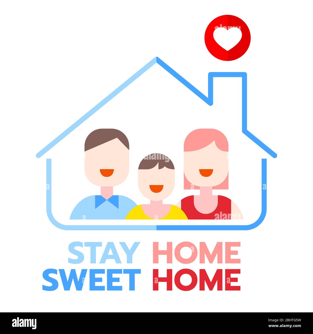 Stay at home to quarantine Coronavirus 2019-nCov. Sweet home and sweet ...