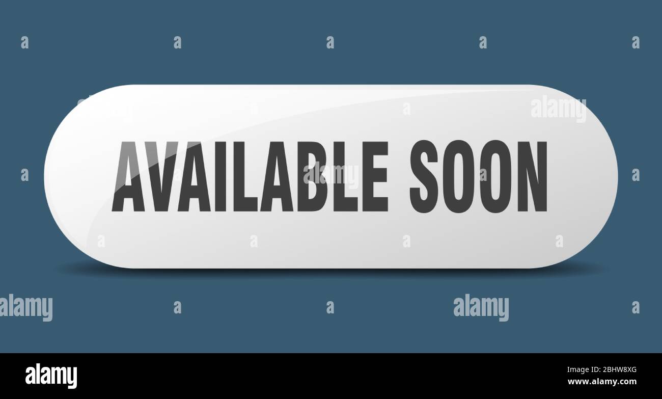 available soon button. available soon sign. key. push button Stock ...