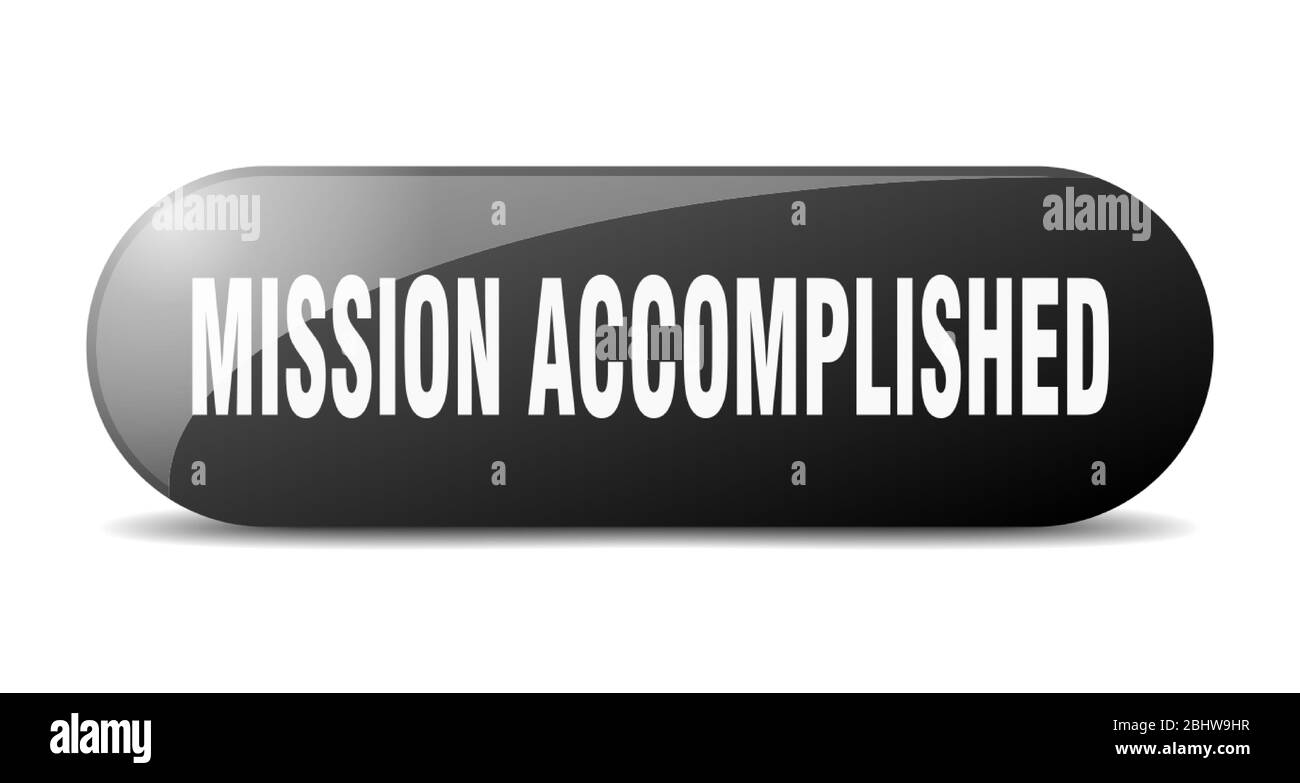 mission accomplished button. mission accomplished sign. key. push ...