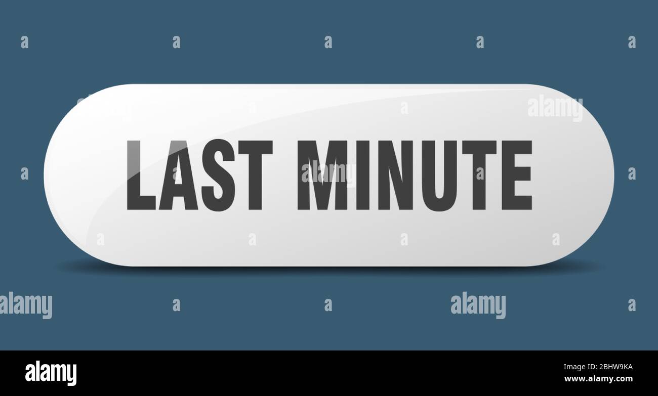 last minute button. last minute sign. key. push button Stock Vector ...